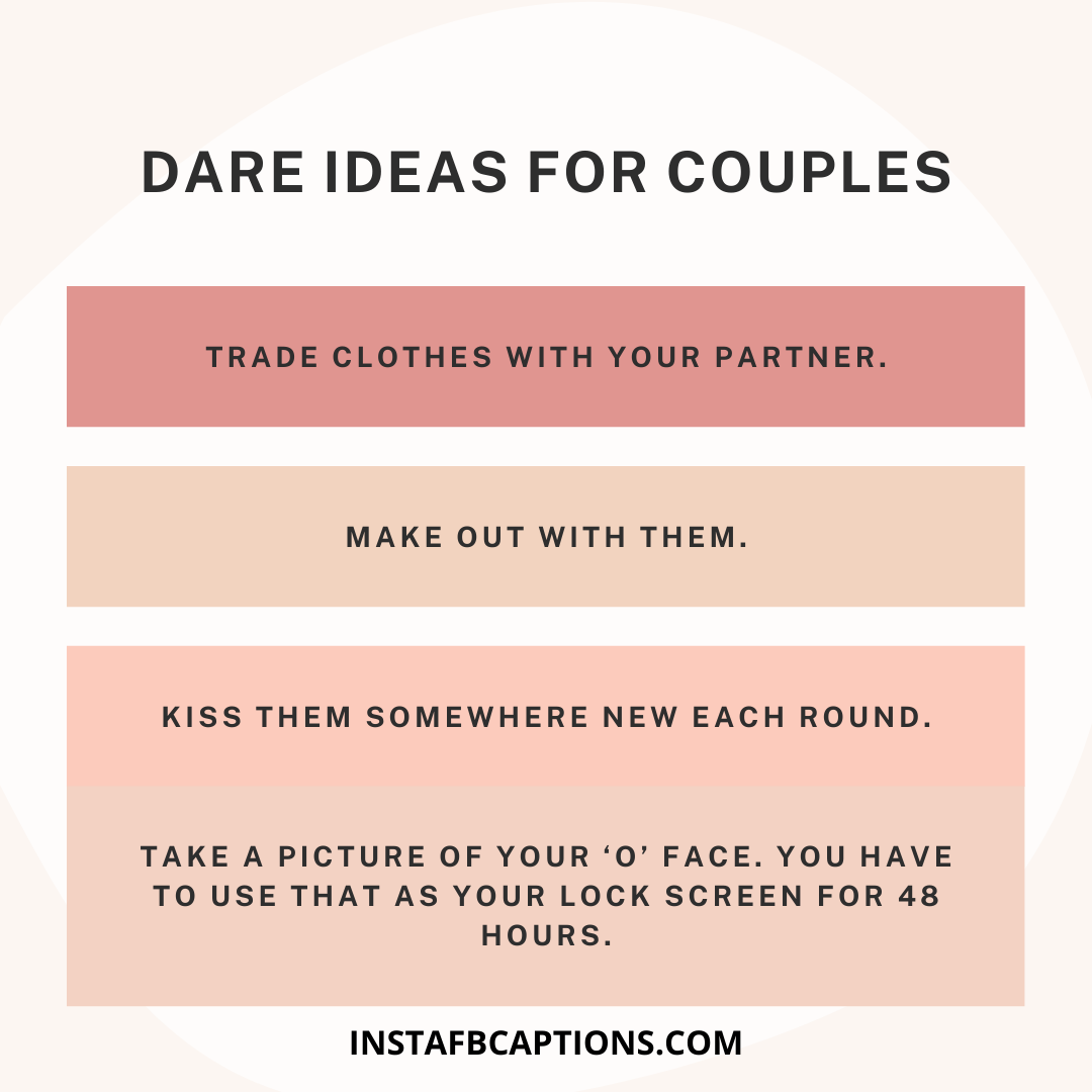 1000+ DARE IDEAS for Truth Or Dare Game 2021 - Instafbcaptions