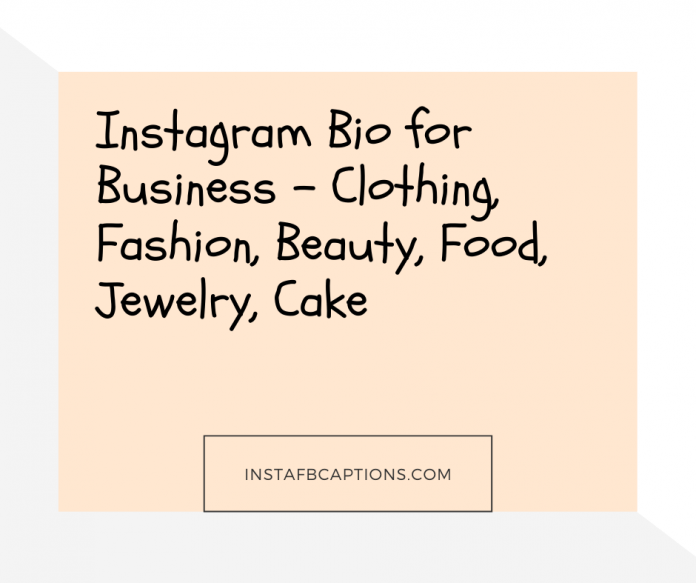 Instagram Bio for Business – Clothing, Fashion, Beauty, Food, Jewelry ...