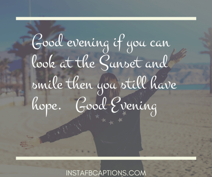 220+ Fascinating Instagram Captions For Your Cozy Evening [2023]