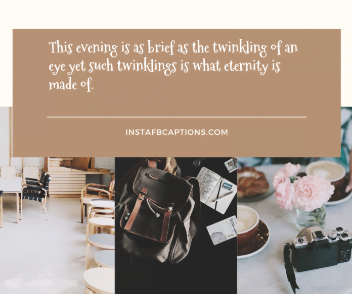 220+ Fascinating Instagram Captions For Your Cozy Evening [2024]
