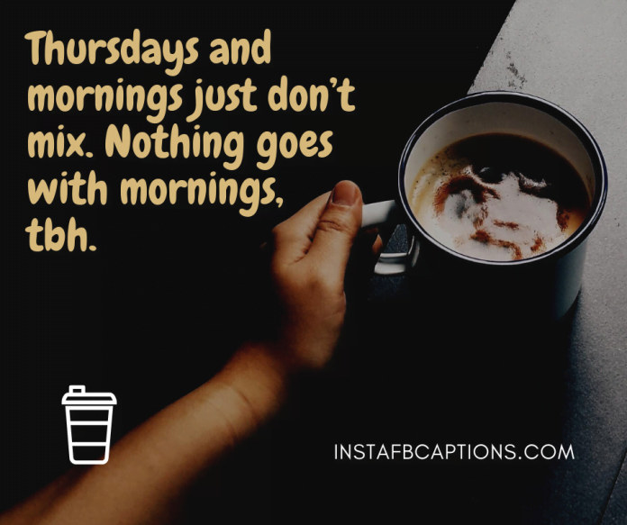 150+ THURSDAY Instagram Captions Quotes in 2022