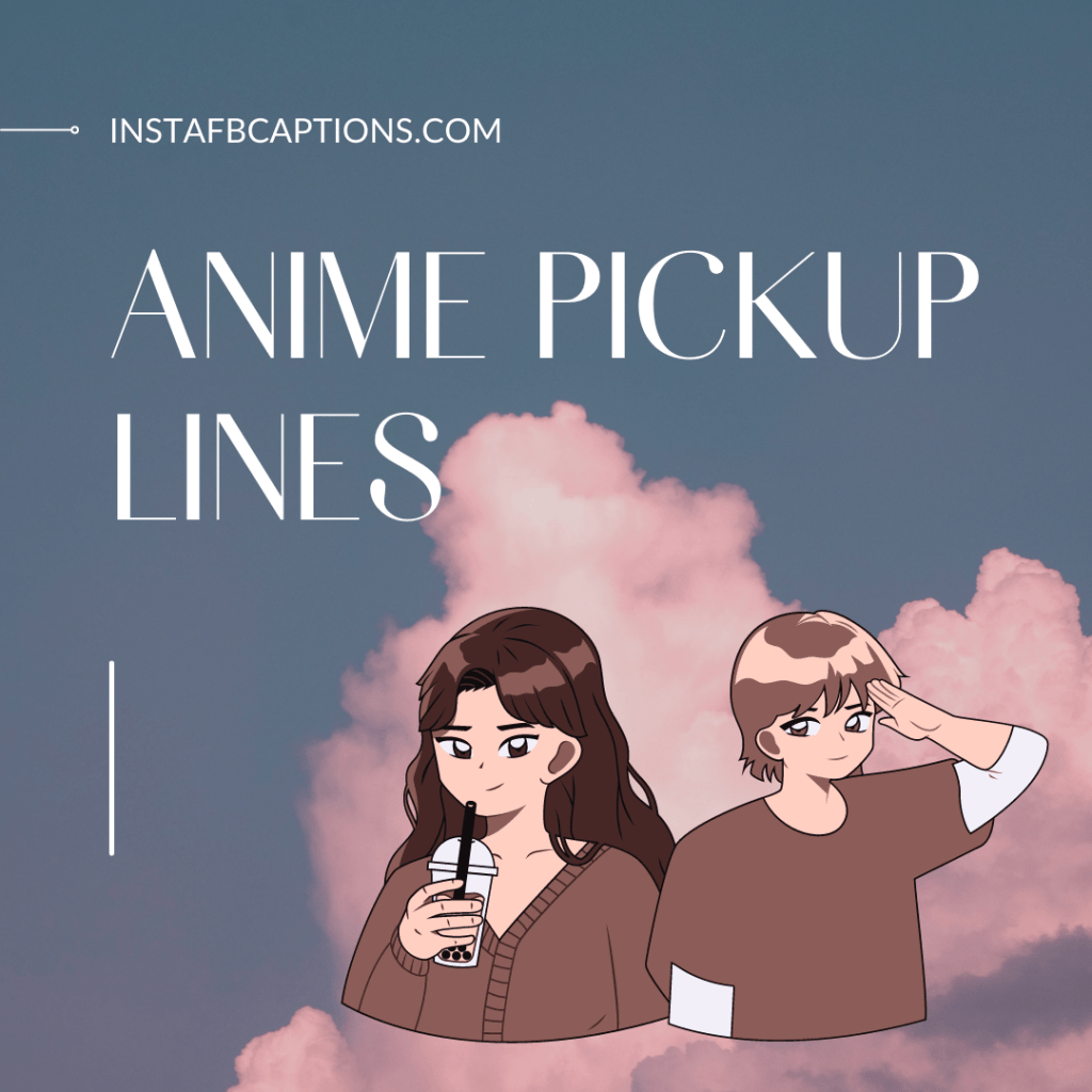Top 50 Anime Pickup Lines to Impress Your Crush – Haikyuu, Naruto ...