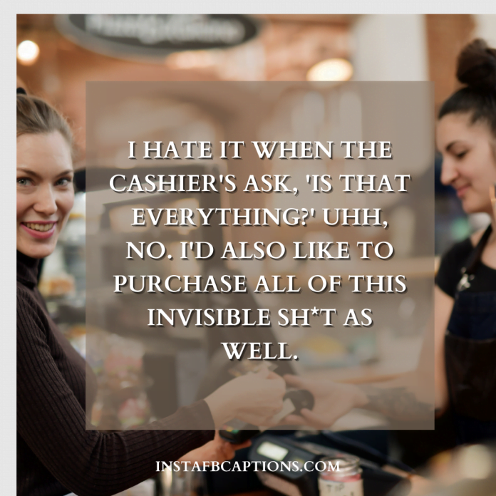 40+ Cashier Captions & Quotes for Instagram - InstaFbCaptions | Best ...