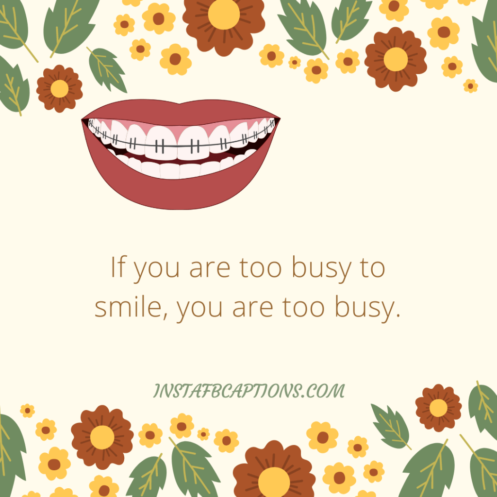 Braces Captions Quotes For Teeth Instagram Pictures - InstaFbCaptions ...