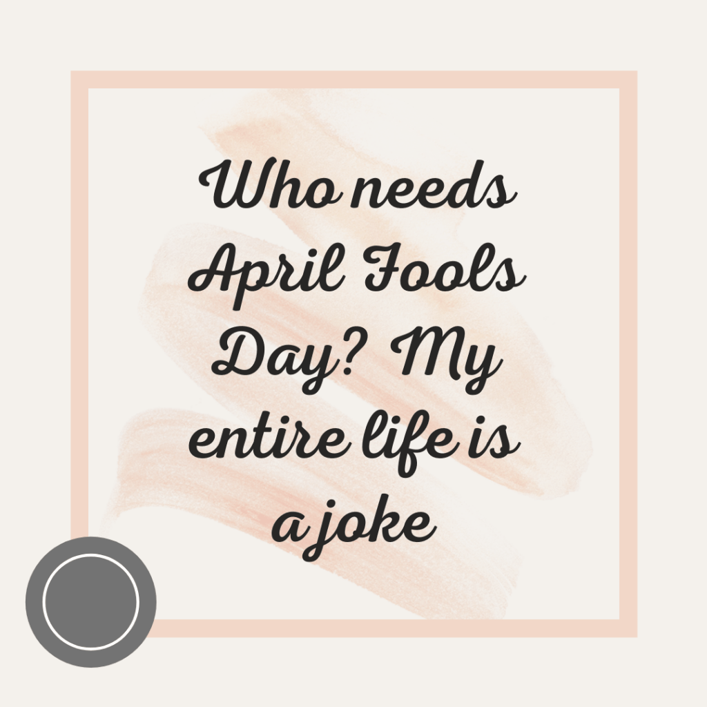 April Fools Day Captions for Instagram Pranks in 2024 - InstaFbCaptions ...