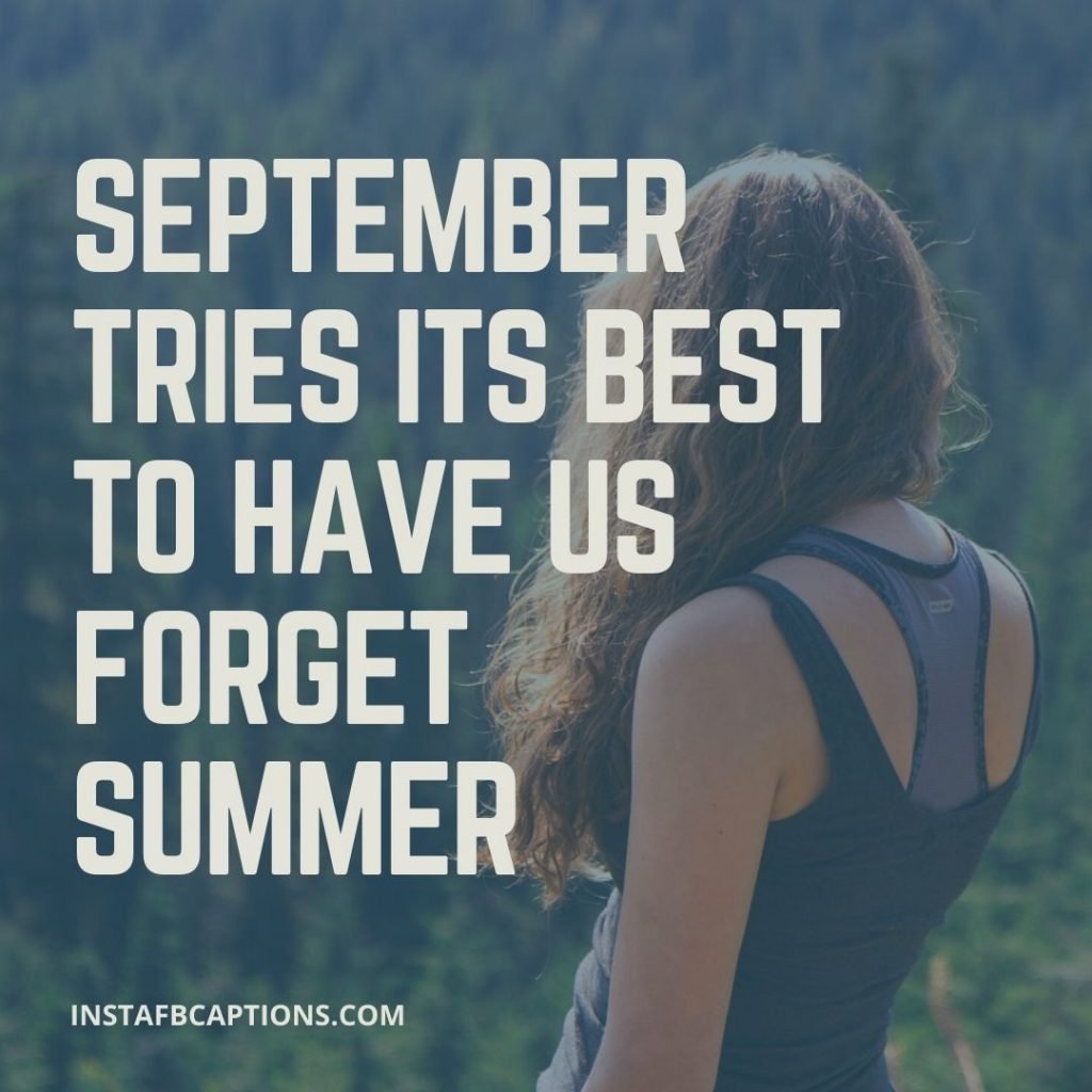 SEPTEMBER Month Captions & Quotes for Instagram in 2024 ...