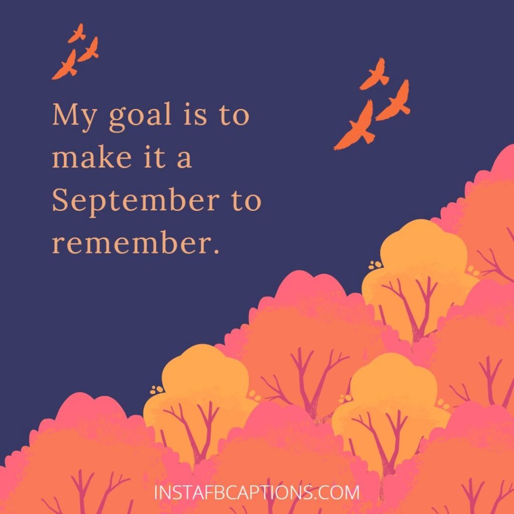 SEPTEMBER Month Captions & Quotes for Instagram in 2024 ...