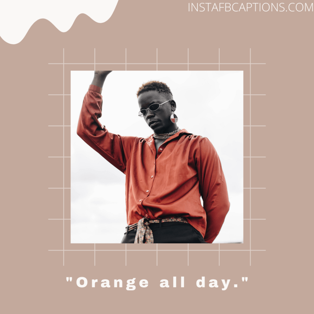 ORANGE Outfit Instagram Captions for Colourful Dress Pictures in 2024