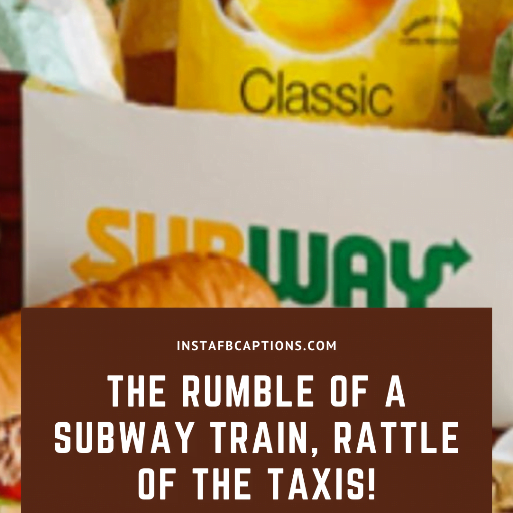 Subway Instagram Captions & Quotes for Sandwiches in 2024 ...