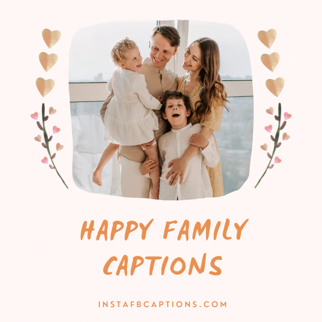 Happy FAMILY Instagram Captions and Quotes 2024 - InstaFbCaptions ...