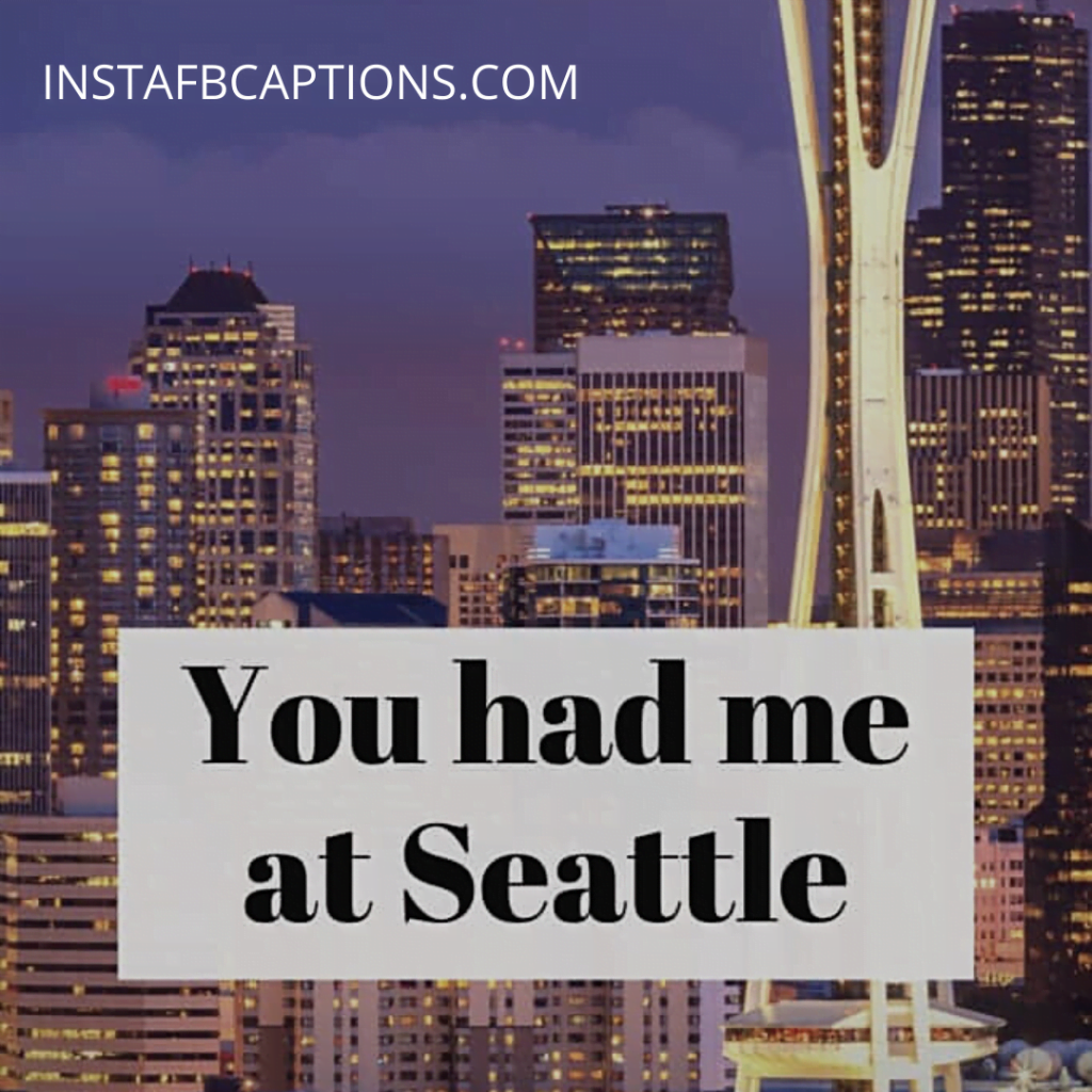 72+ Seattle Instagram Captions and Quotes in 2024 - InstaFbCaptions ...