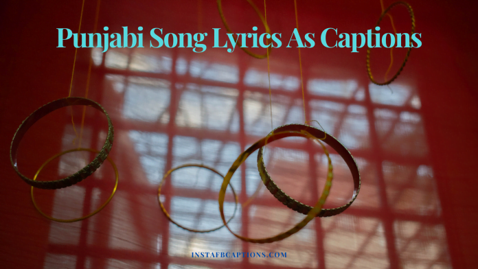 New Best Punjabi Lyrics Captions For Instagram 2023 new-best-punjabi-lyrics-captions-for-instagram-2023