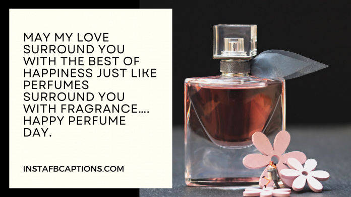 107 Happy Perfume Day Instagram Captions in 2024