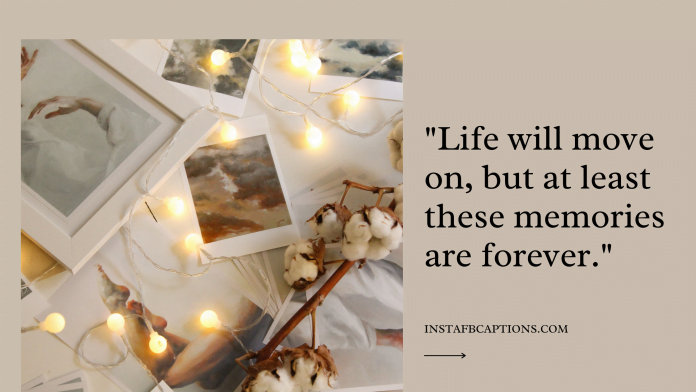 Capture the Moment - Memories Captions for Instagram In 2024 ...