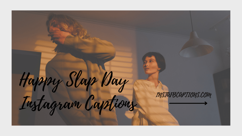 Happy Slap Day Instagram Captions for 15 Feb in 2024