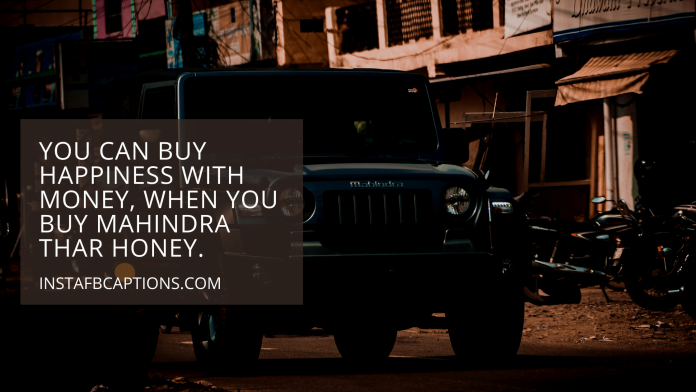 Mahindra Thar Instagram Captions & Quotes - Share Your Thar Adventure ...