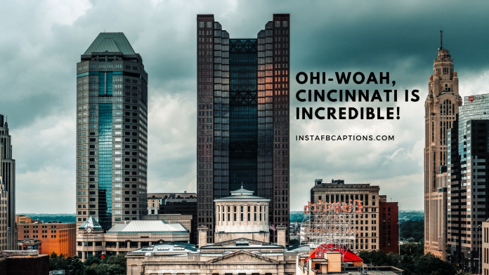 89 Cincinnati Captions for Instagram in 2024 - InstaFbCaptions | Best ...