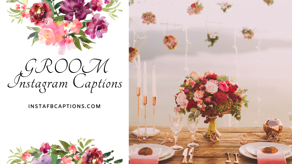 Memorable Groom Captions for Instagram: Celebrating Love in 2023